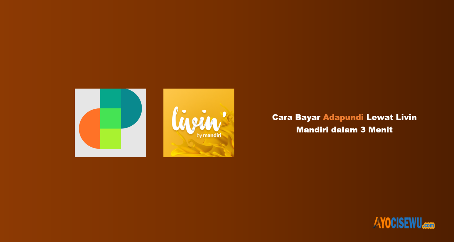 12 Cara Bayar Adapundi Lewat Livin Mandiri dalam 3 Menit