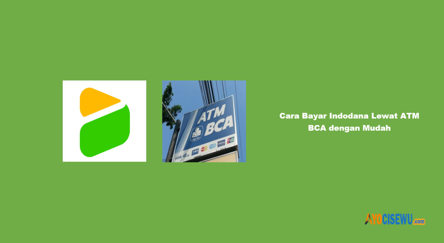 9 Cara Bayar Indodana Lewat ATM BCA dengan Mudah