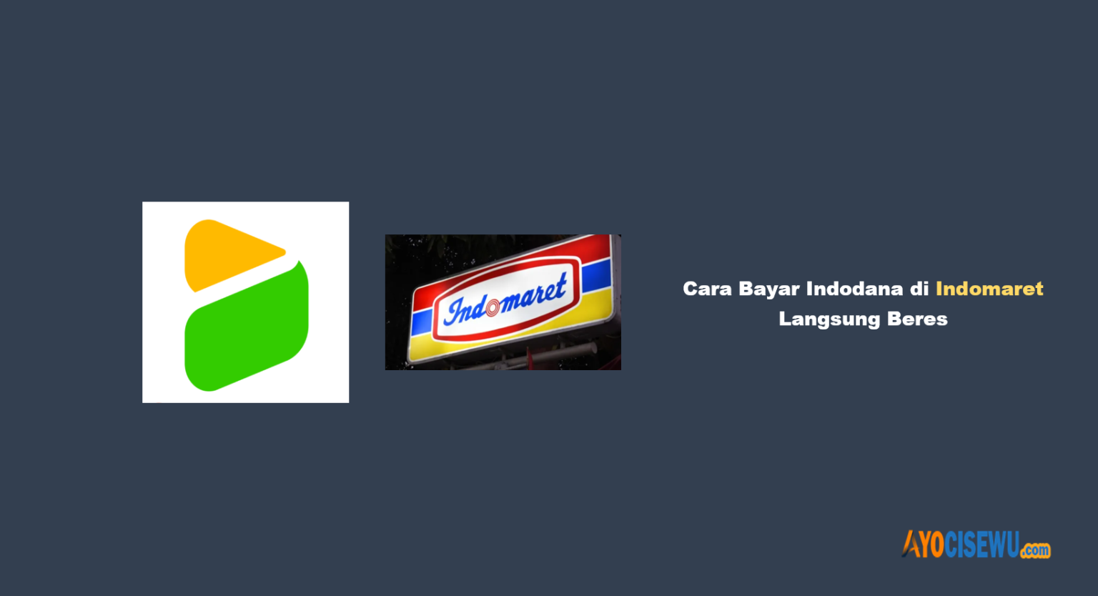 4 Cara Bayar Indodana di Indomaret Langsung Beres